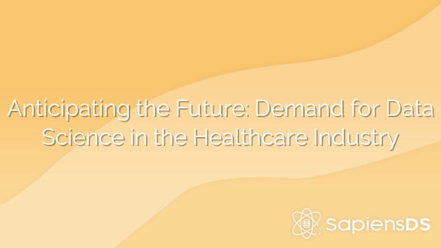 Anticipating the Future: Demand for Data Science in the Healthcare Industry
